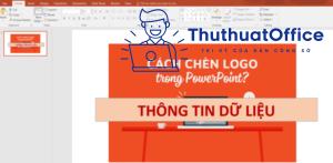 Cách chèn logo vào PowerPoint tránh bị ăn cắp slide (2022)