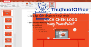 Cách chèn logo vào PowerPoint tránh bị ăn cắp slide (2022)