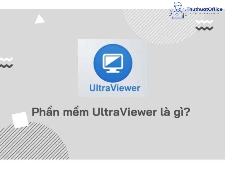 UltraViewer là gì? Điều khiển máy tính từ xa như phim?