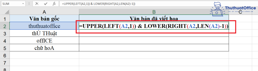 5 mẹo viết hoa chữ cái đầu trong Excel đơn giản và nhanh